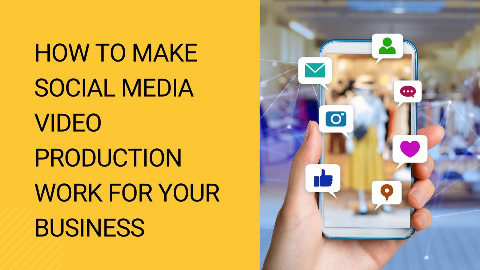 How to make social media video production work for your business - BOXmedia
