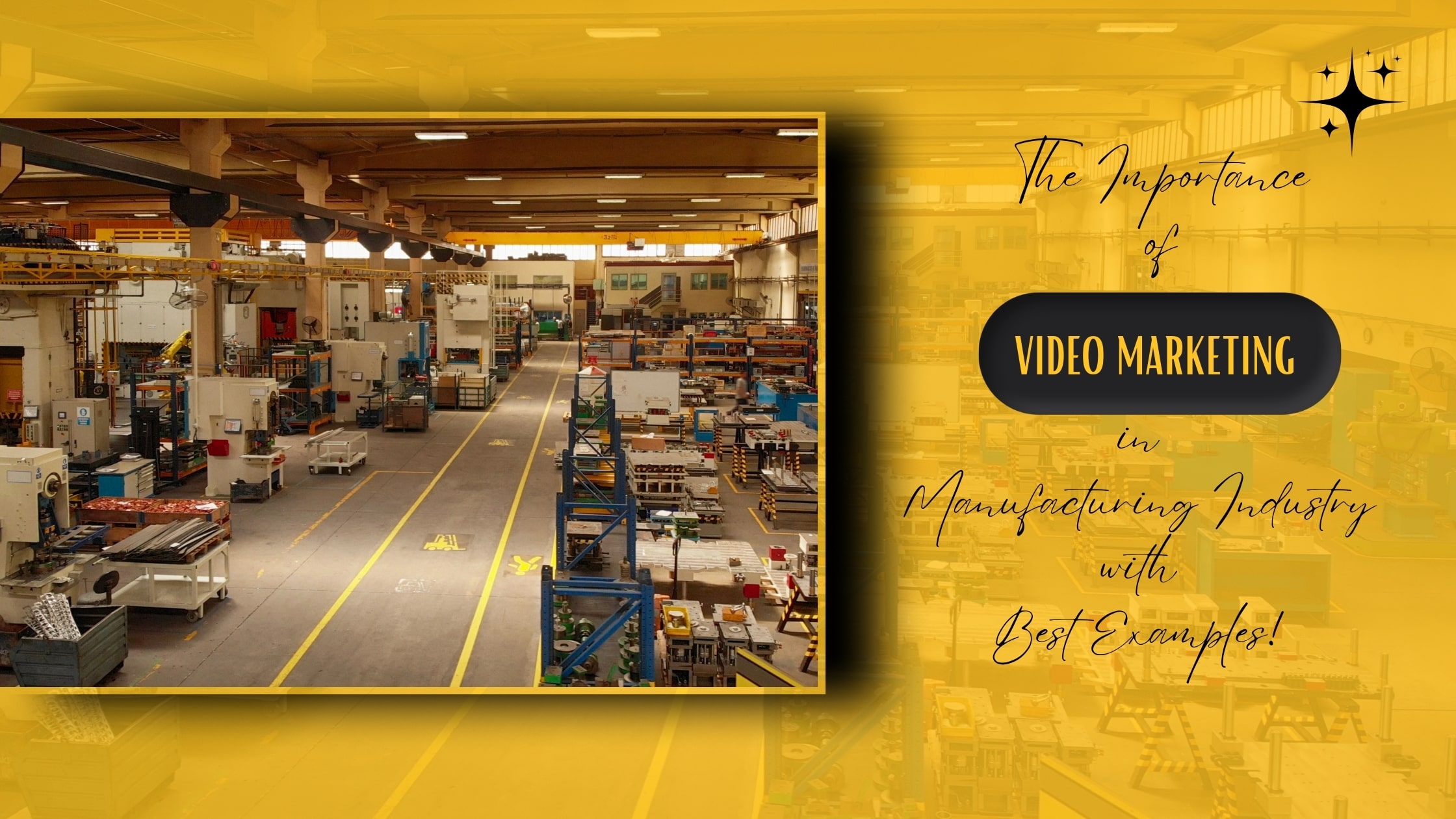 Video Marketing in Manufacturing Industry with Best Examples